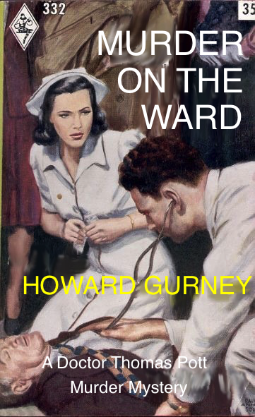 Beta readers needed for Murder On The Ward – Howard Gurney